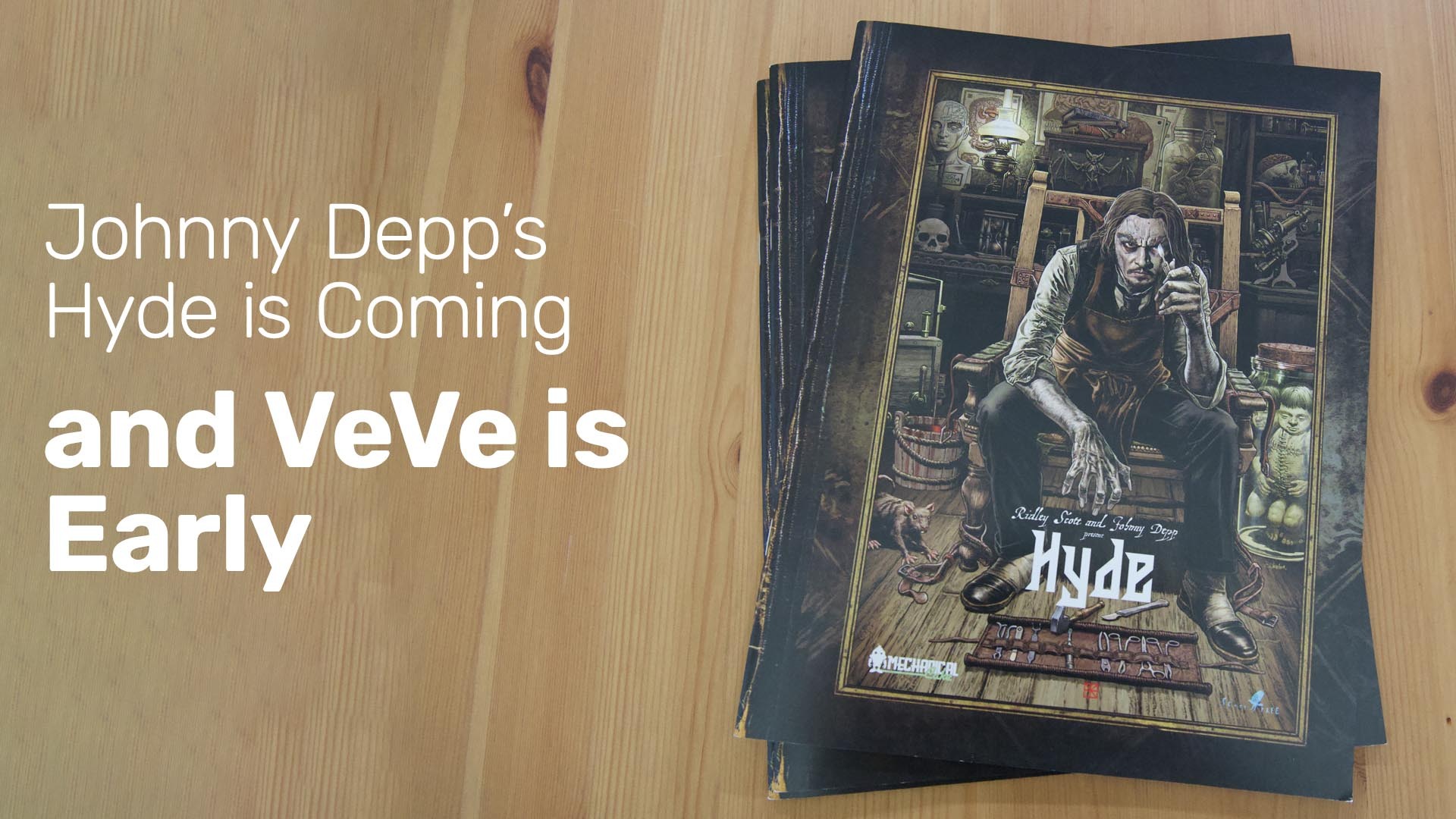 Johnny Depp’s Hyde Graphic Novel Is Coming, and VeVe Is Early - VeVe Digital Collectibles